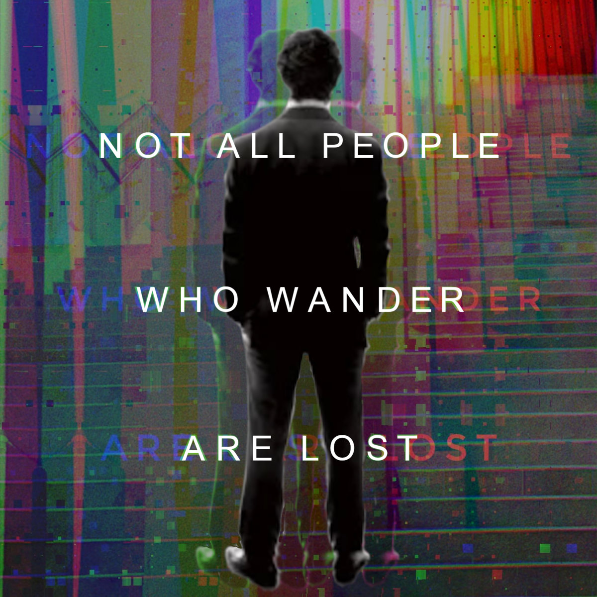 Not All People Who Wander Are Lost | MUWN & Bim Prongs | {AN} Eel