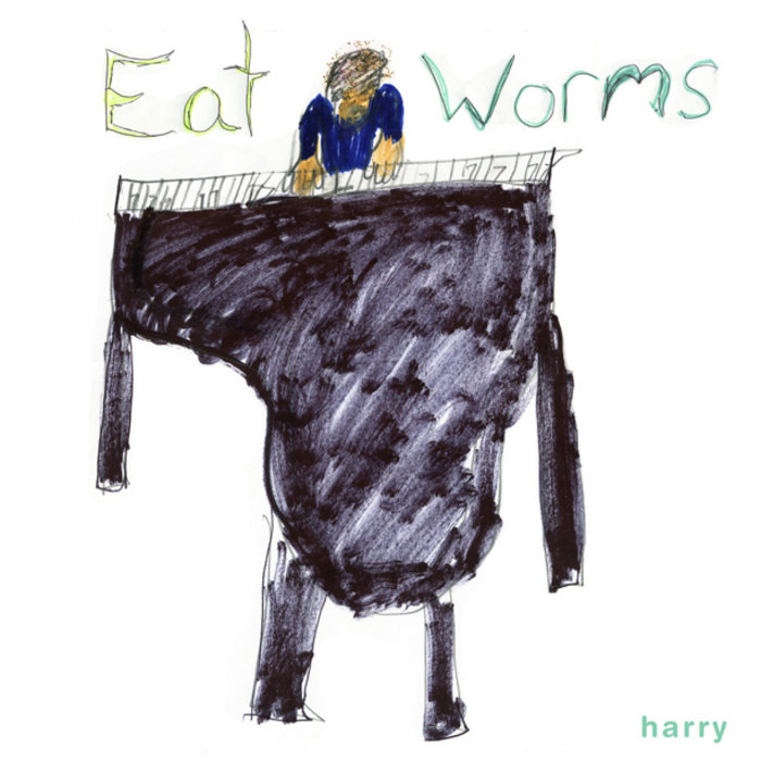Eat Worms | Harry