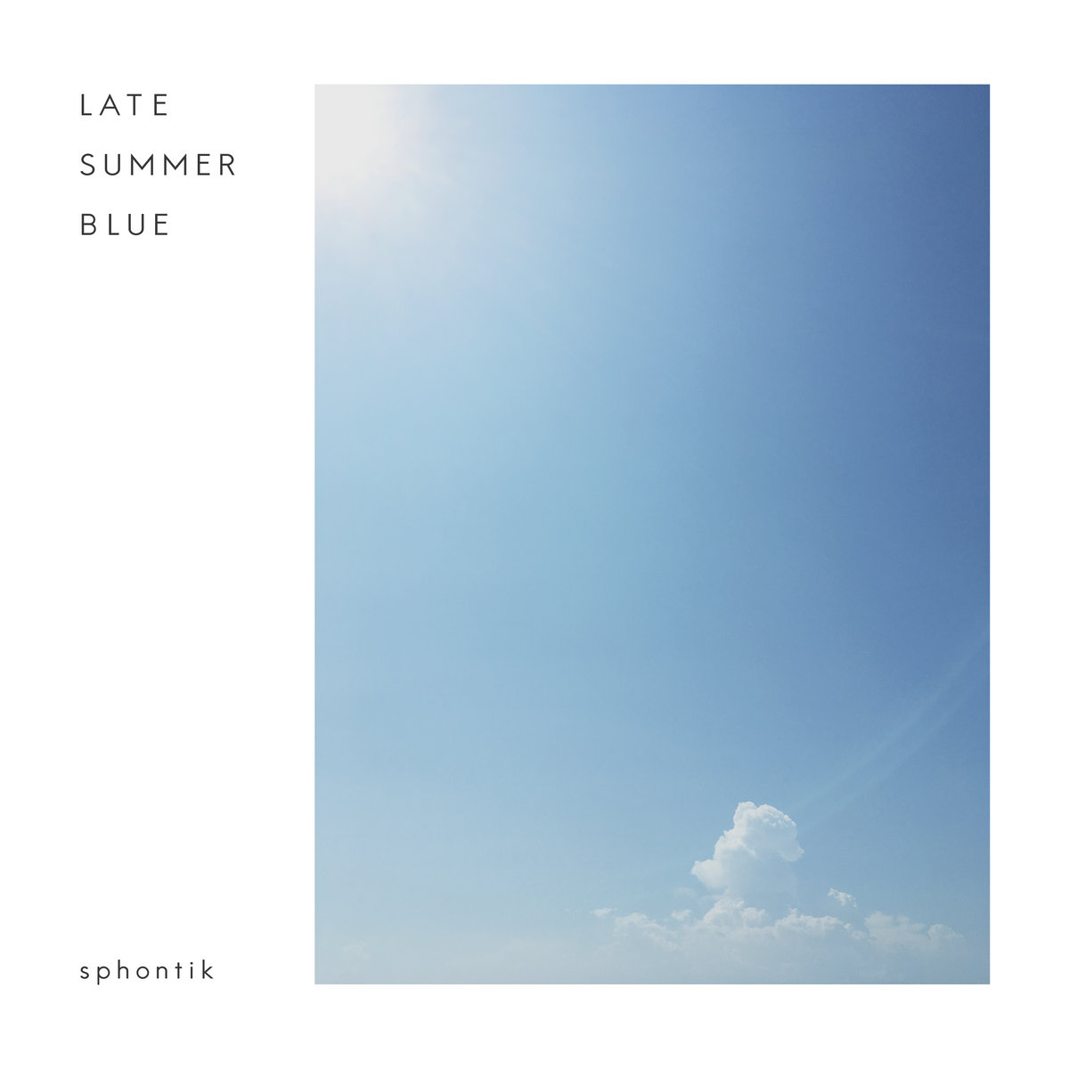 LATE SUMMER BLUE | sphontik | KENJI KIHARA / sphontik
