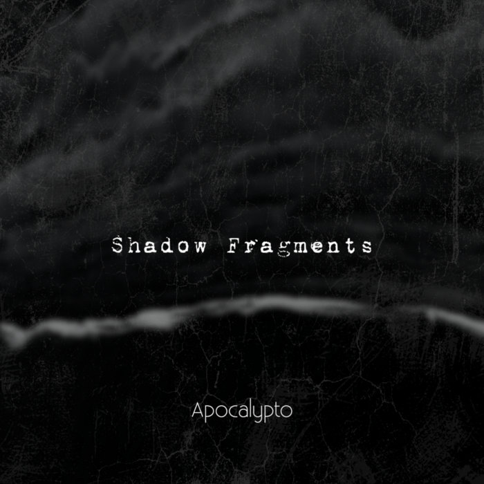 Apocalypto | Shadow Fragments