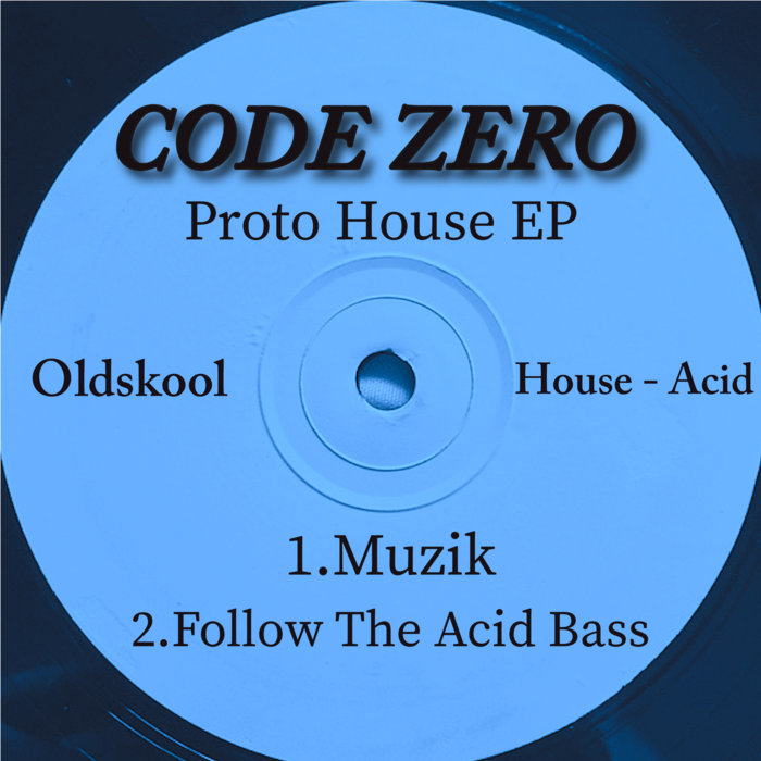 Proto House EP | Code Zero | PEEJAY