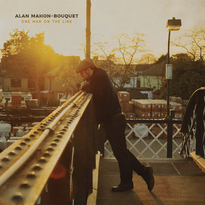 One Man on the Line | Alan Mahon-Bouquet