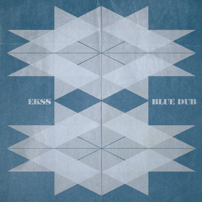 Blue Dub | Ekss