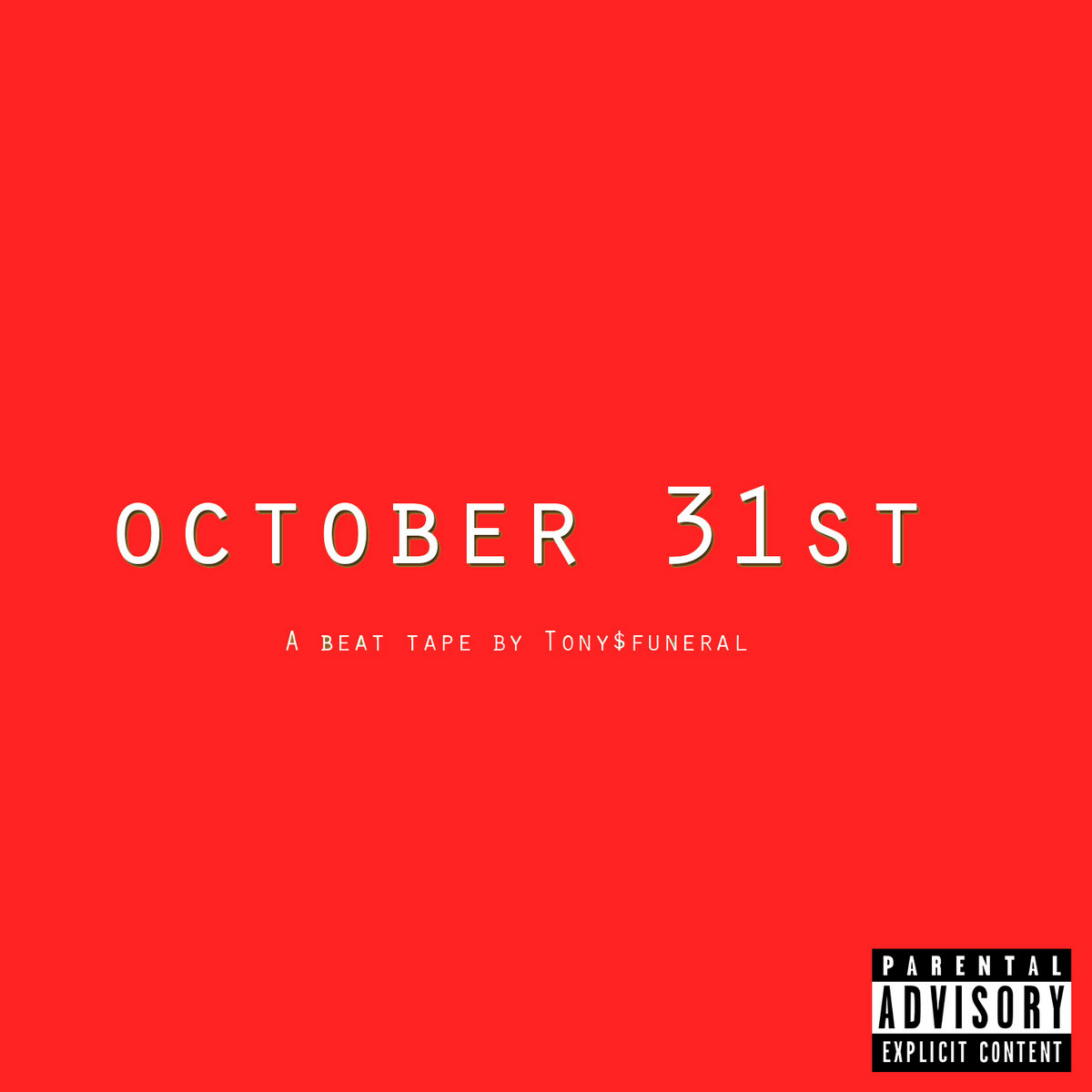 October 31st | Tony$Funeral