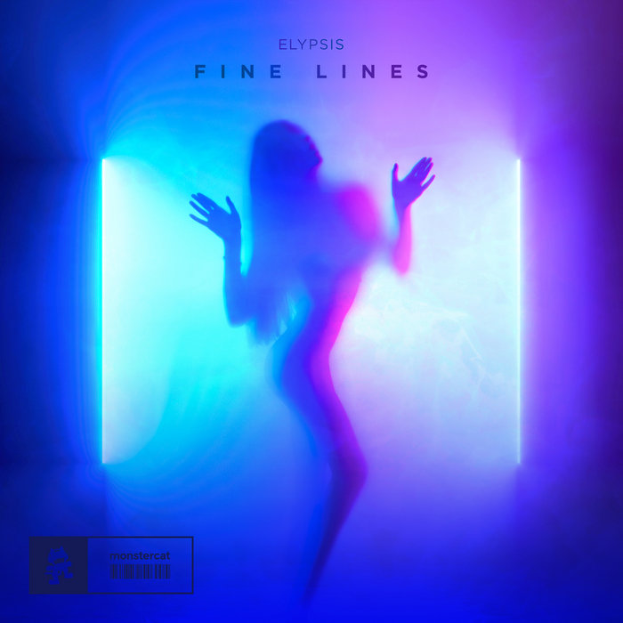 Fine Lines | Elypsis | Monstercat