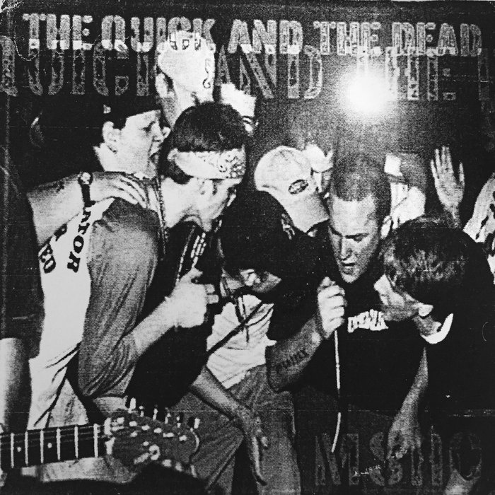 The Quick And The Dead EP | The Quick And The Dead | Memphis Punk Archive