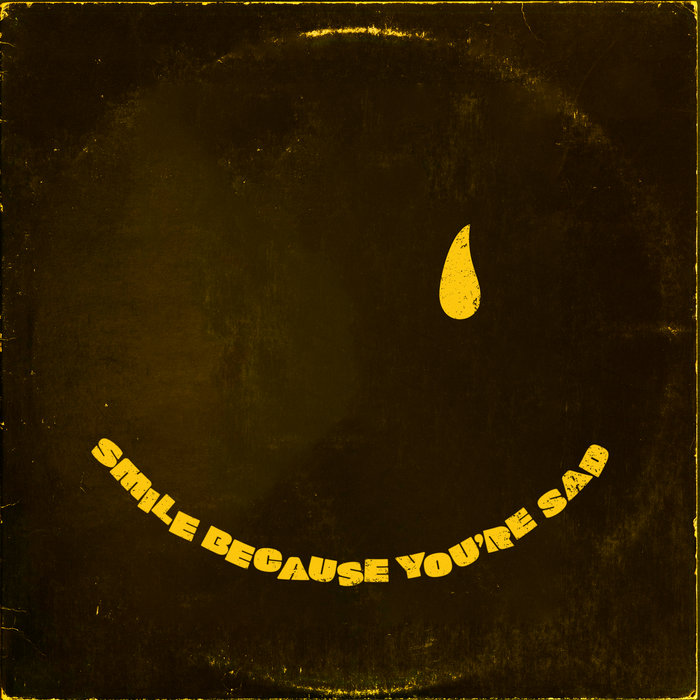 Smile Because You Re Sad Mohaynow