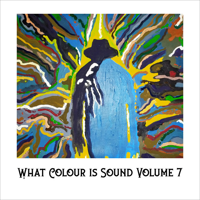 What Colour is Sound 7 | Various Artists | What Colour Is Sound?