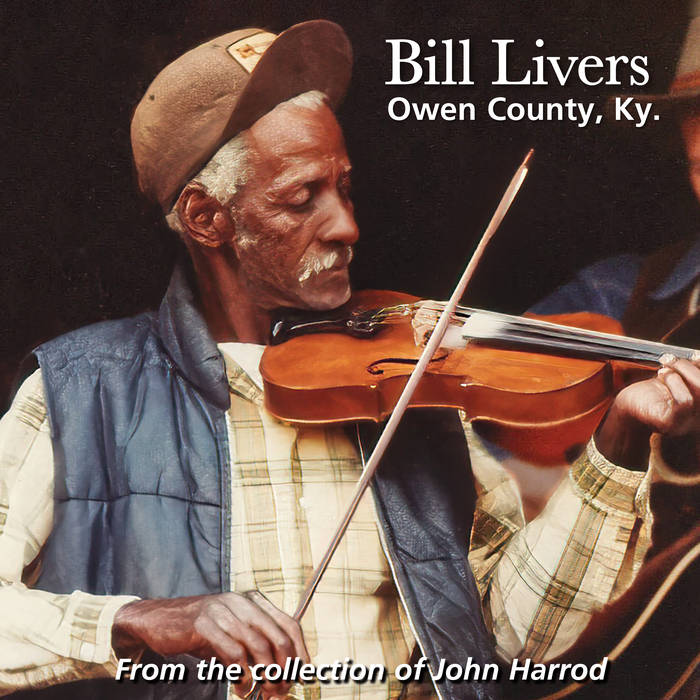 FRC 754 - Bill Livers: Recordings from the collection of John Harrod ...
