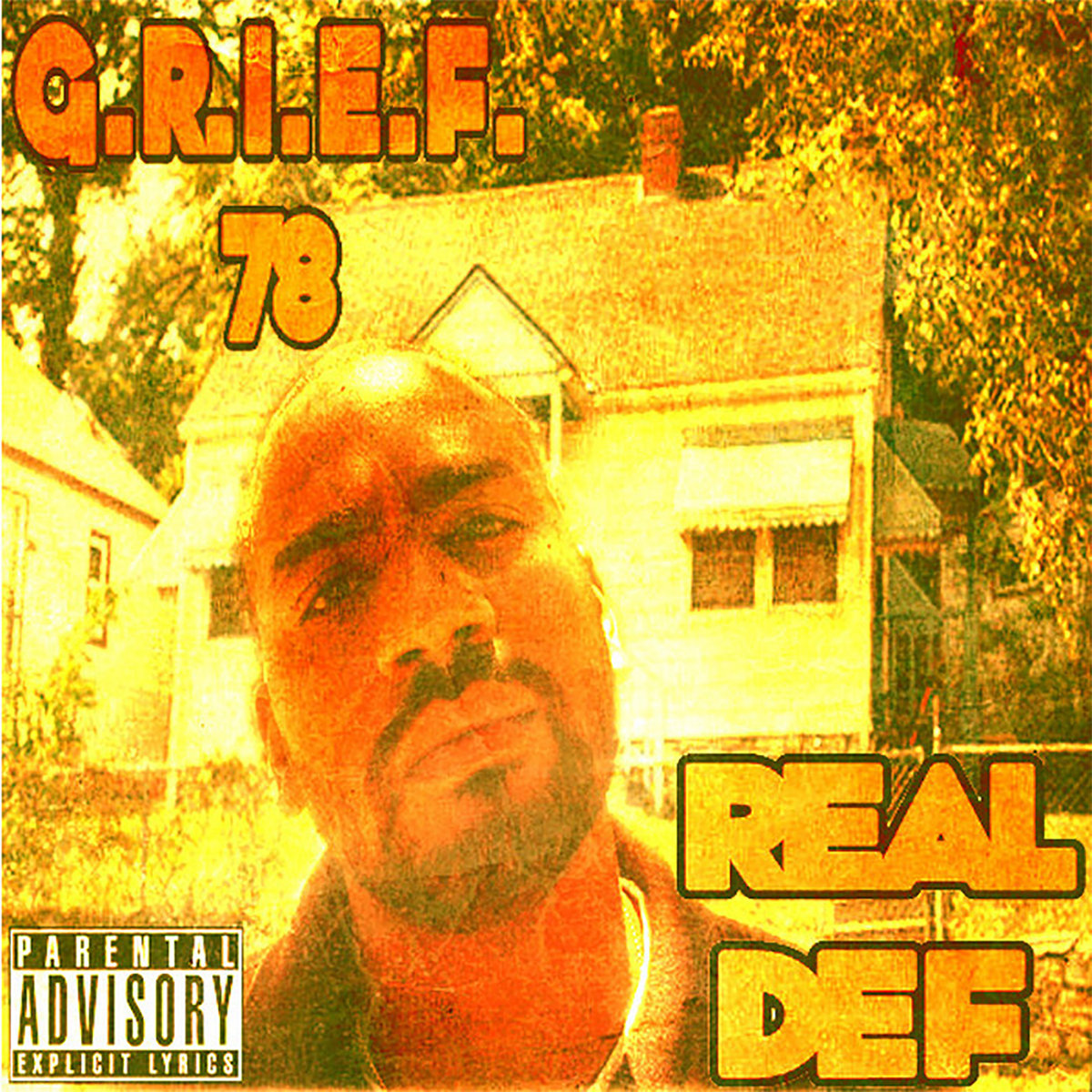 REAL DEF | GRIEF78