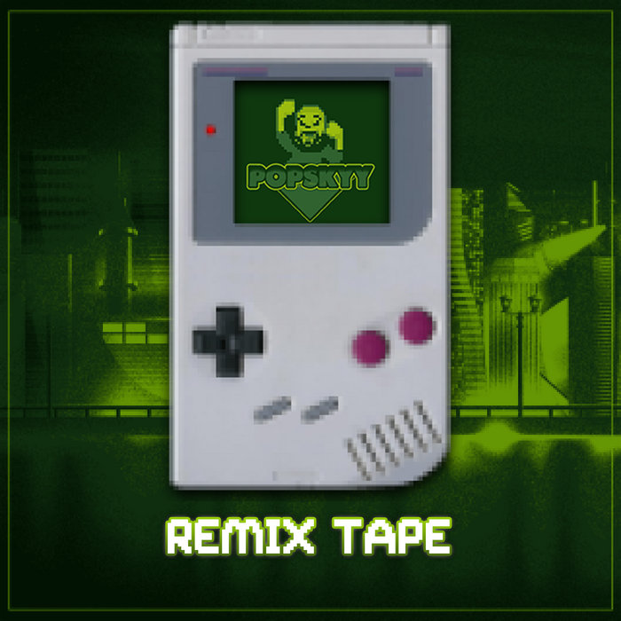 Remix Tape | Popskyy