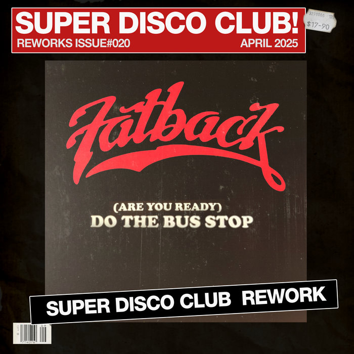 Bus Stop (Super Disco Club Rework) - Fatback Band | Super Disco Club