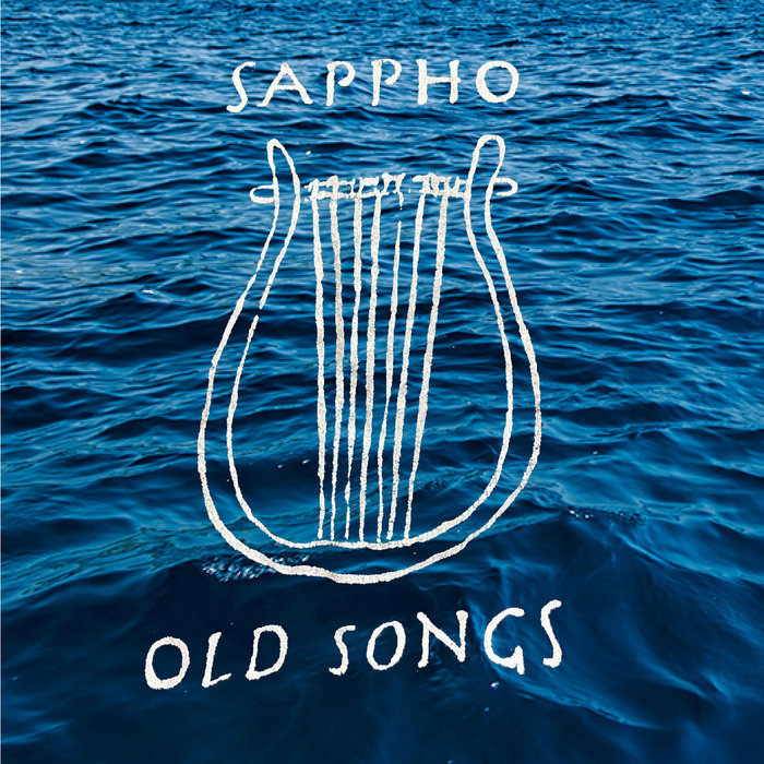 Many Sapphos | Sappho | Old Songs