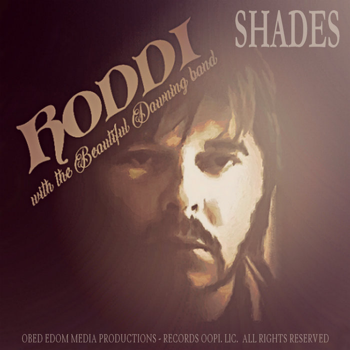 SHADES Album by Roddi | RODDI with the Beautiful Dawning band ...