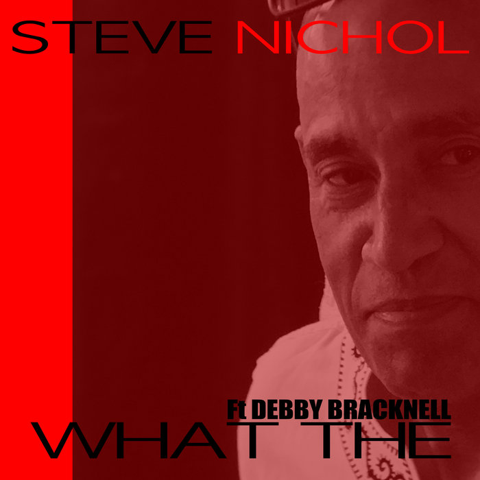 What The ft Debby Bracknell | Steve Nichol | SO-UK: Music
