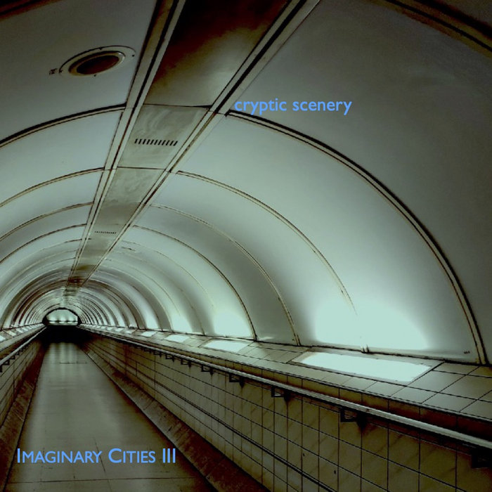 Imaginary Cities III | cryptic scenery