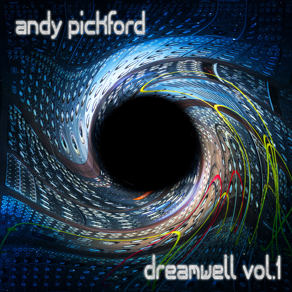Dreamwell Vol.1 | Andy Pickford