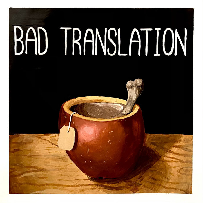 Time Around | Bad Translation