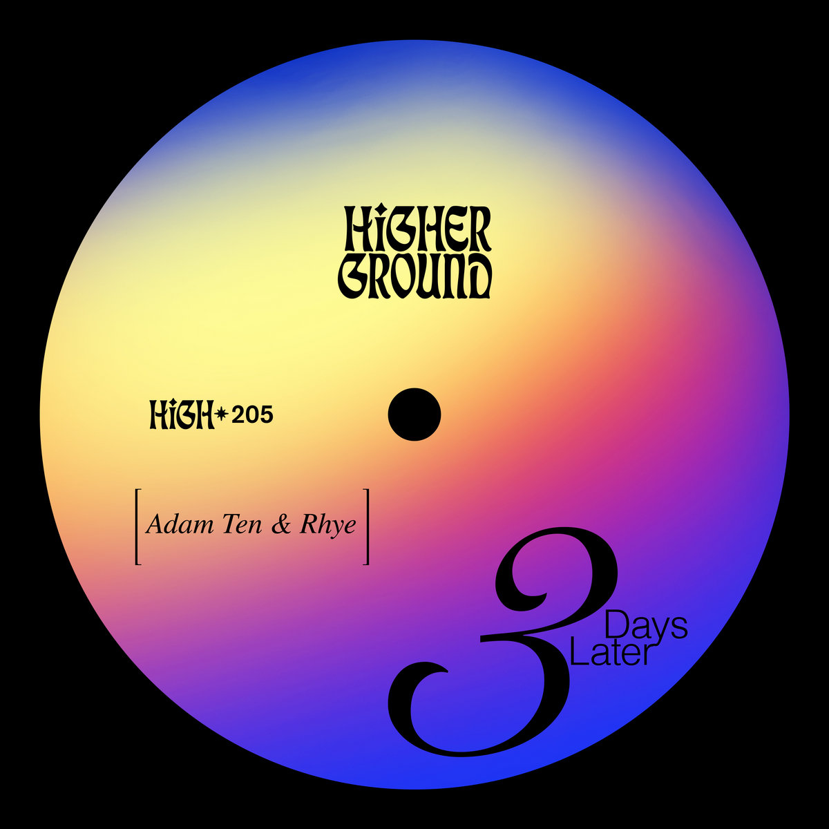 3 Days Later (Extended) | Adam Ten & Rhye | Higher Ground