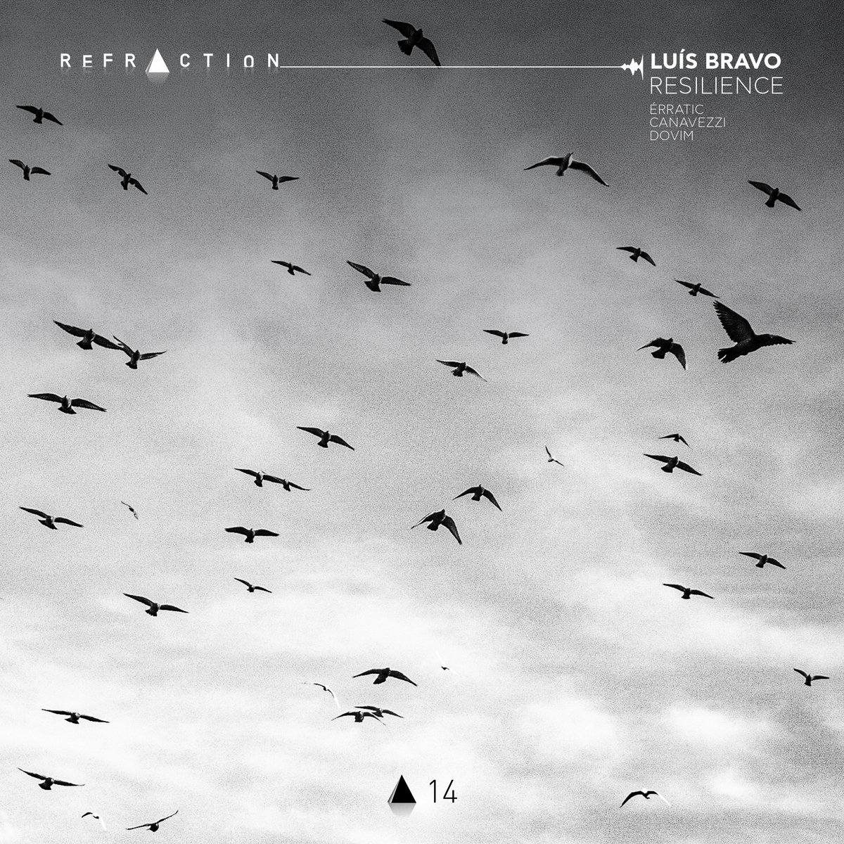 Luís Bravo - RESILIENCE EP | Luís Bravo | REFRACTION RECORDS