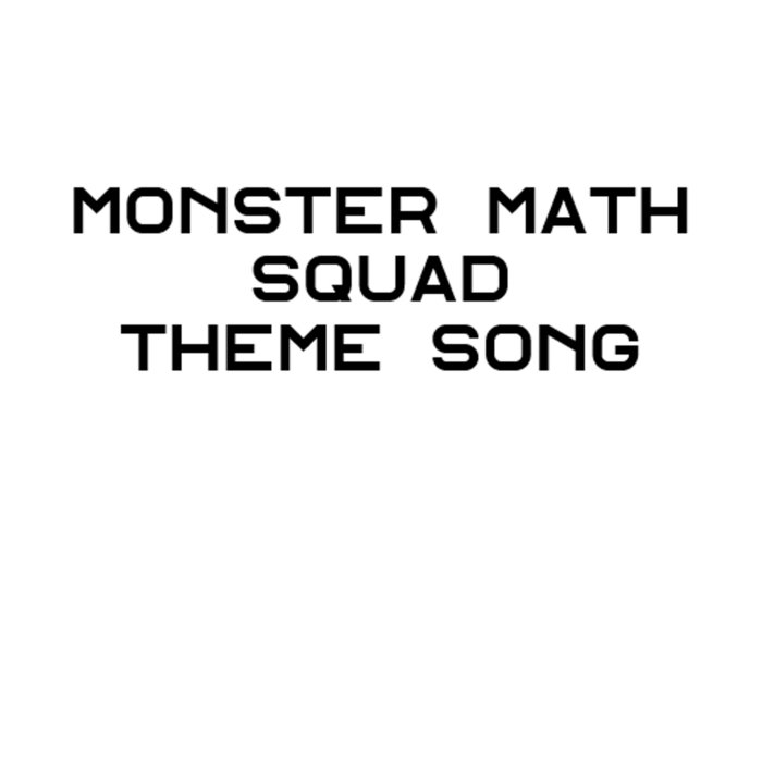 Monster math Squad Single | 23ES | Songify