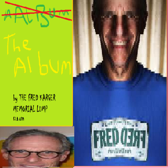 The Album | The Fred Karger Memorial Lump Band