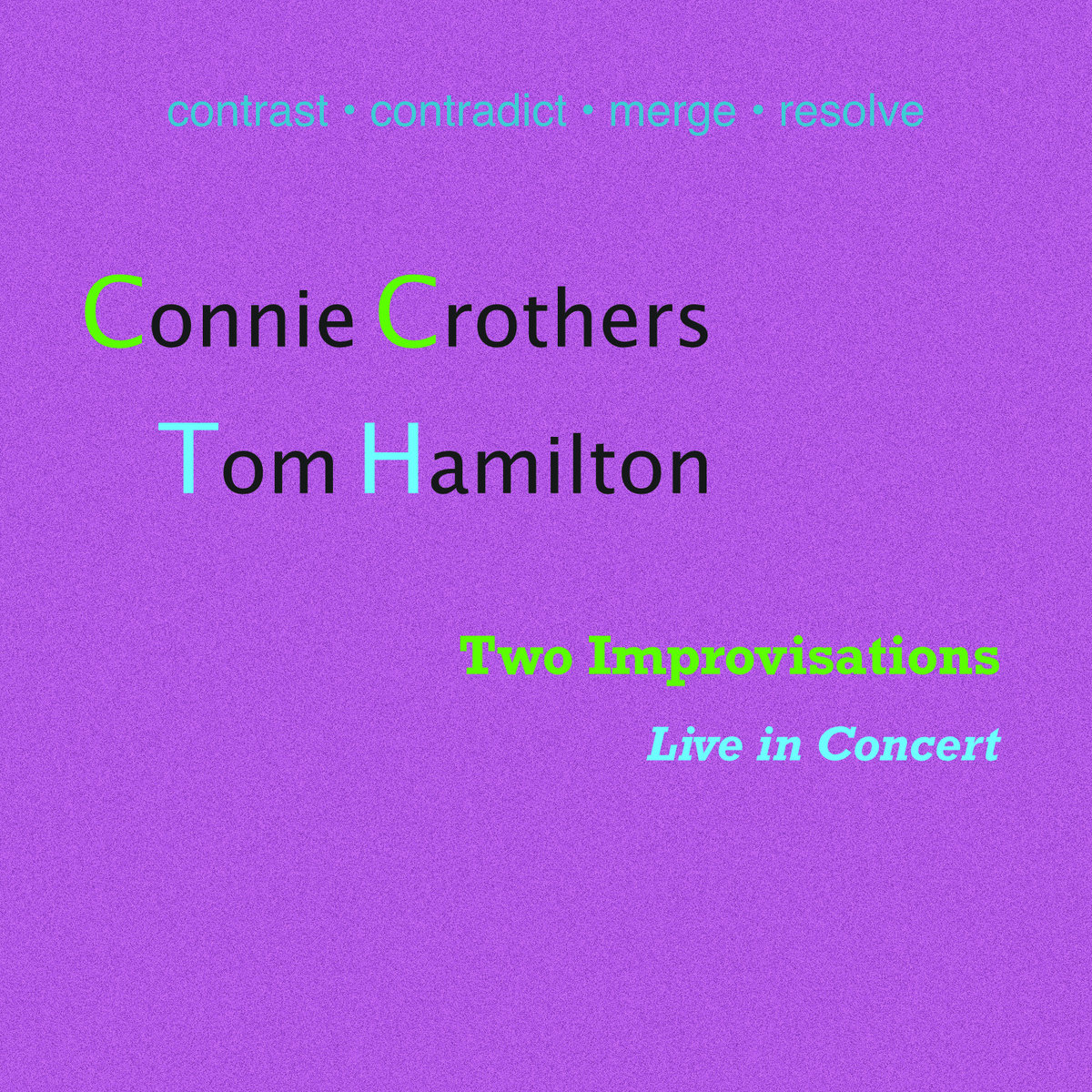 Two Improvisations | Connie Crothers & Tom Hamilton | Tom Hamilton