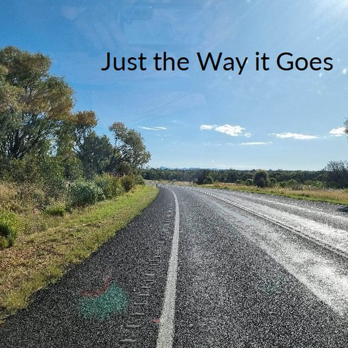 Just the Way it Goes | Coolparadiso | John Nicholson