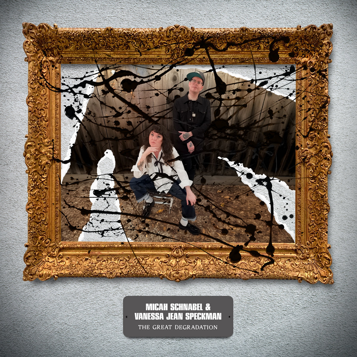 Micah Schnabel & Vanessa Jean Speckman Present: The Great Degradation ...