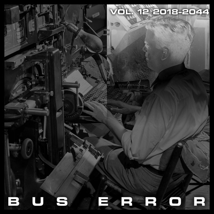 BUS ERROR Vol. 12 2018-2044 | Bus Error