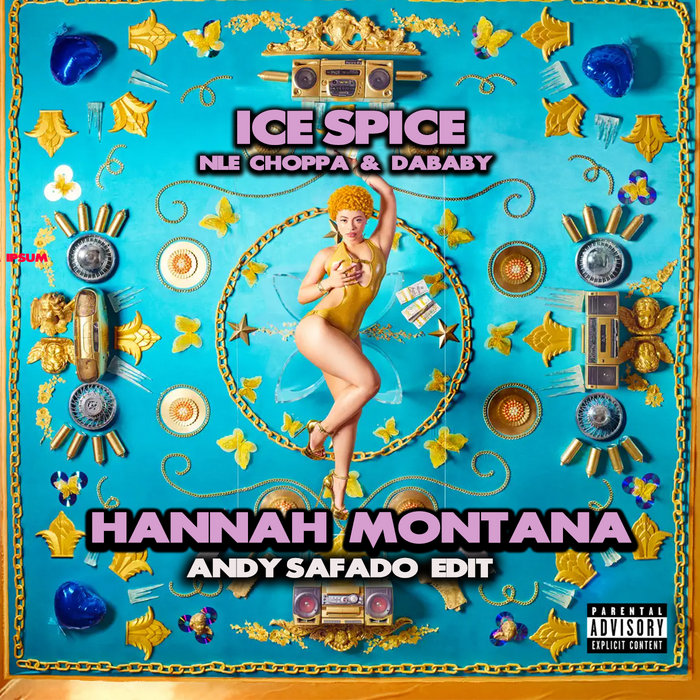 Ice Spice, NLE Choppa & DaBaby - Hannah Montana (Andy Safado Edit ...