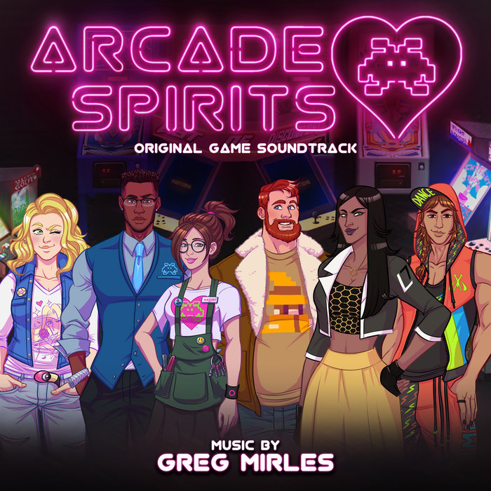 Arcade Spirits (Original Game Soundtrack) | Greg Mirles