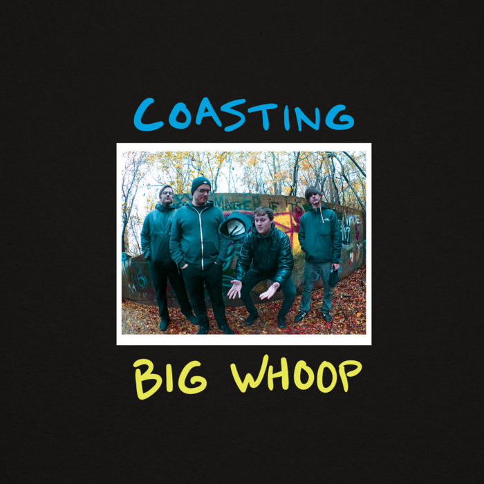 Big Whoop | COASTING