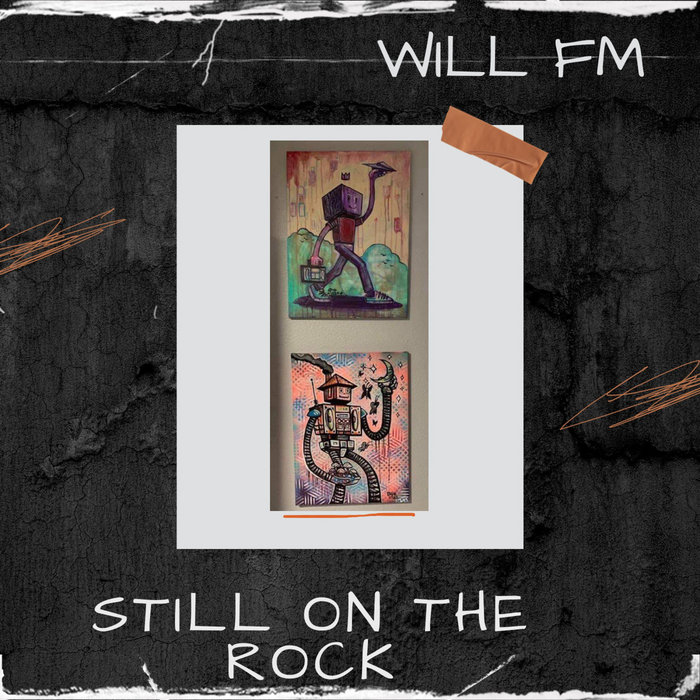 Still on the Rock | Will FM