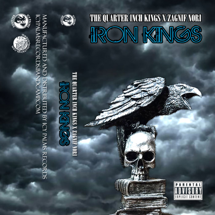 Iron Kings | The Quarter Inch Kings X Zagnif Nori | Icy Palms Records