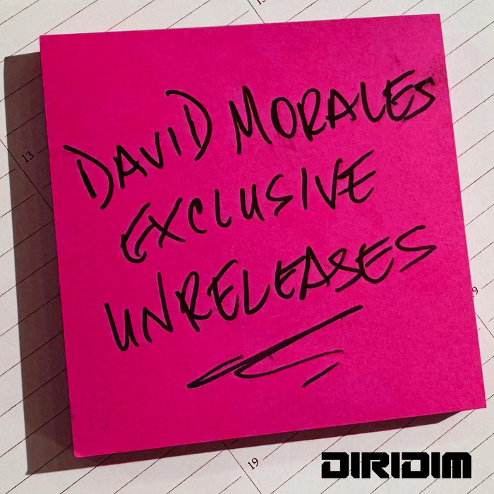 DAVID MORALES EXCLUSIVE UNRELEASES | David Morales