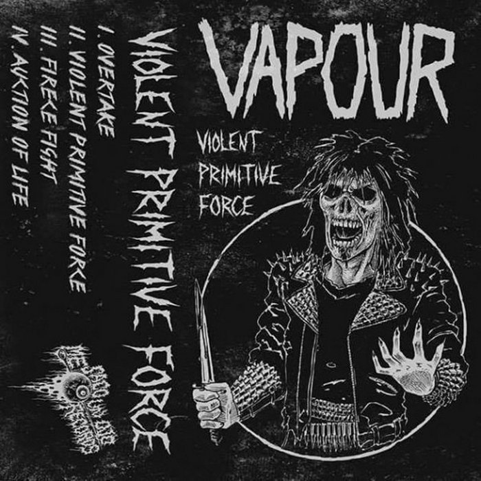Violent Primitive Force | VAPOUR
