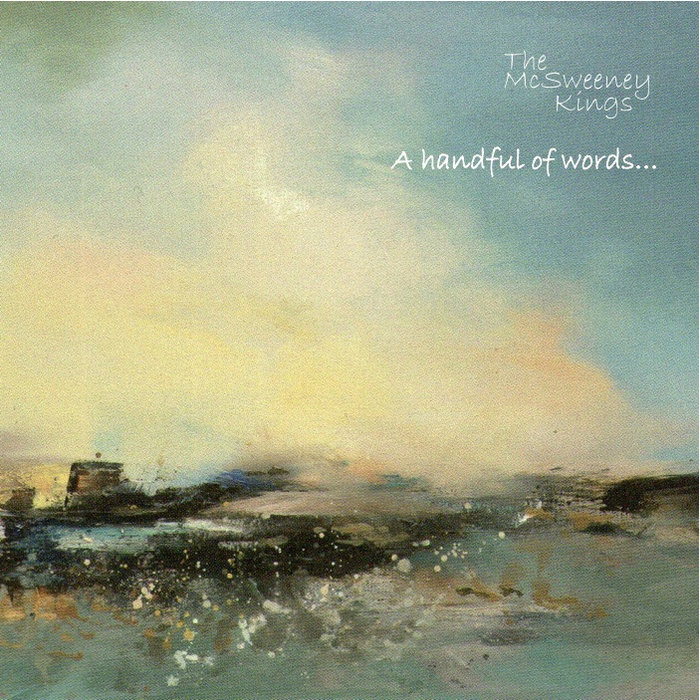 A Handful of Words... | The McSweeney Kings