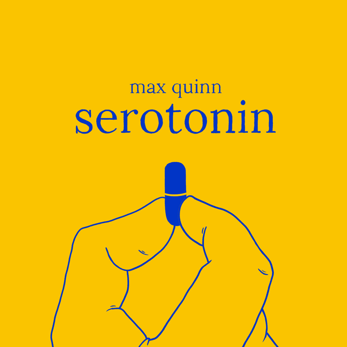 Serotonin | Max Quinn