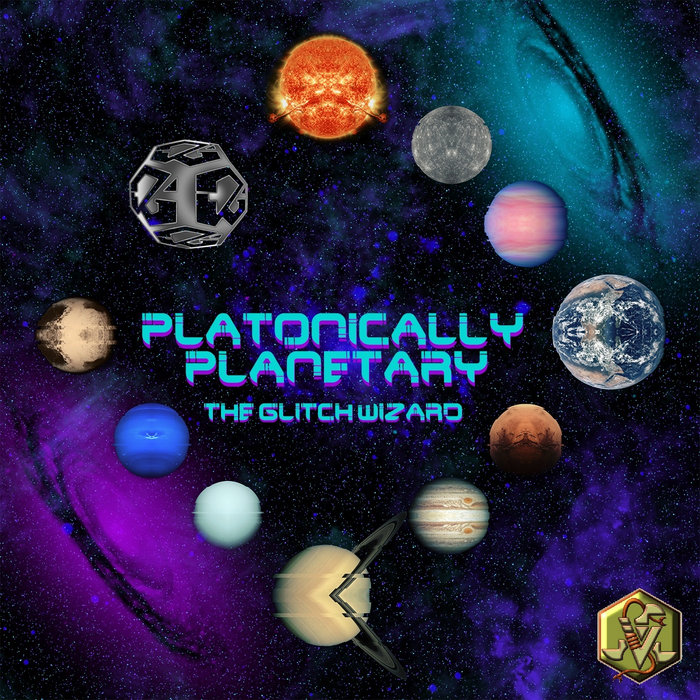 Platonically Planetary | The Glitch Wizard (G-Wiz)