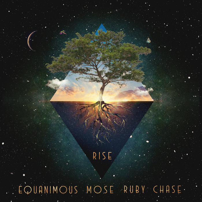 Rise | Mose, Equanimous, Ruby Chase | Mose