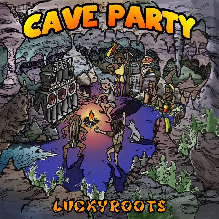 Cave party | Lucky Roots