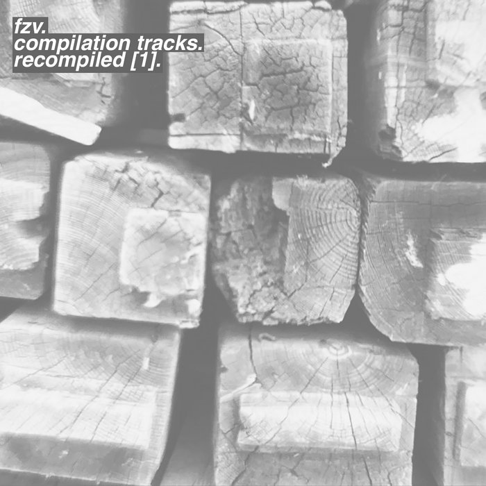 compilation tracks. recompiled [1]. | fzv