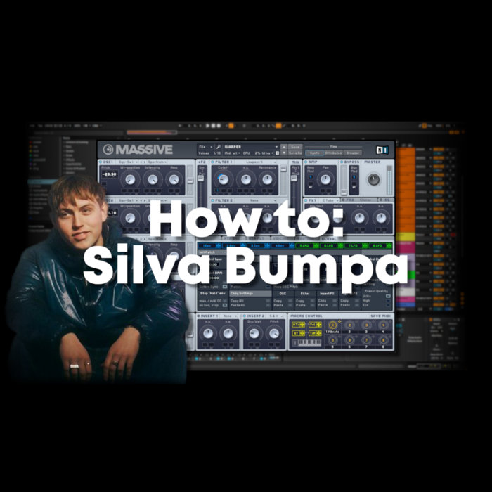 How to: Silva Bumpa (Project file, samples and presets) | UK Bass Tutorials