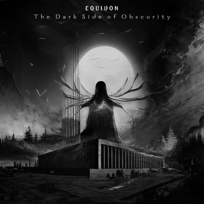 The Dark Side of Obscurity [EP] | EQUIDON