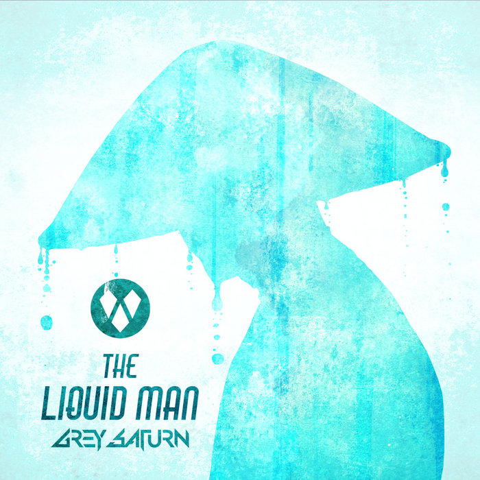 The Liquid Man | Grey Saturn