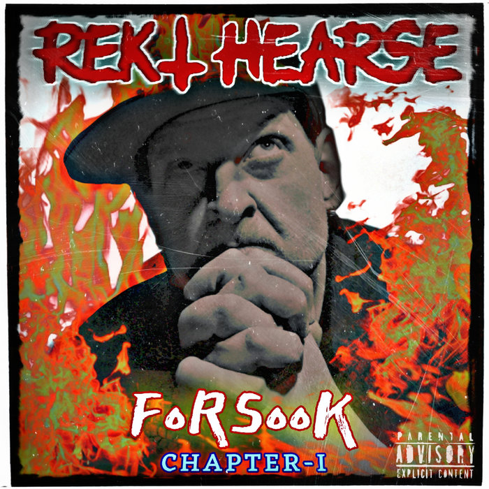 Forsook (Chapter-I) | Rekt Hearse