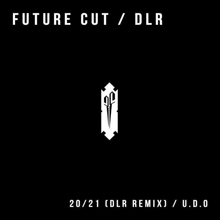20/21 (DLR Remix) / U.D.O | Future Cut