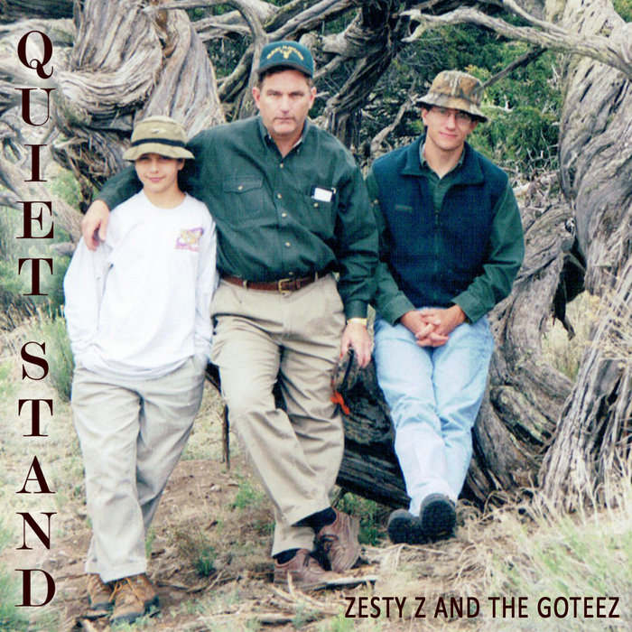 Quiet Stand | Zesty Z and the GoteeZ