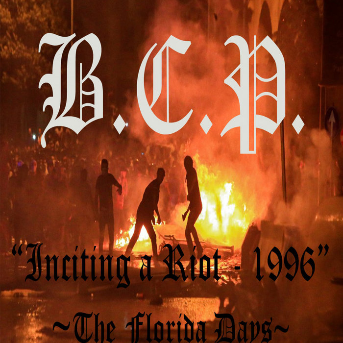 "Inciting a Riot" 1996 EP | Blue Collar Product (B.C.P.)
